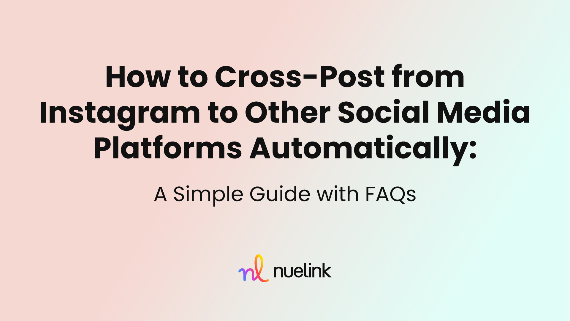 How to Cross-Post from Instagram to Other Social Media Platforms ...